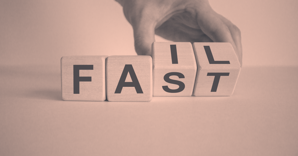 Why ‘Fail Early and Often’ Is Wrong | Built In